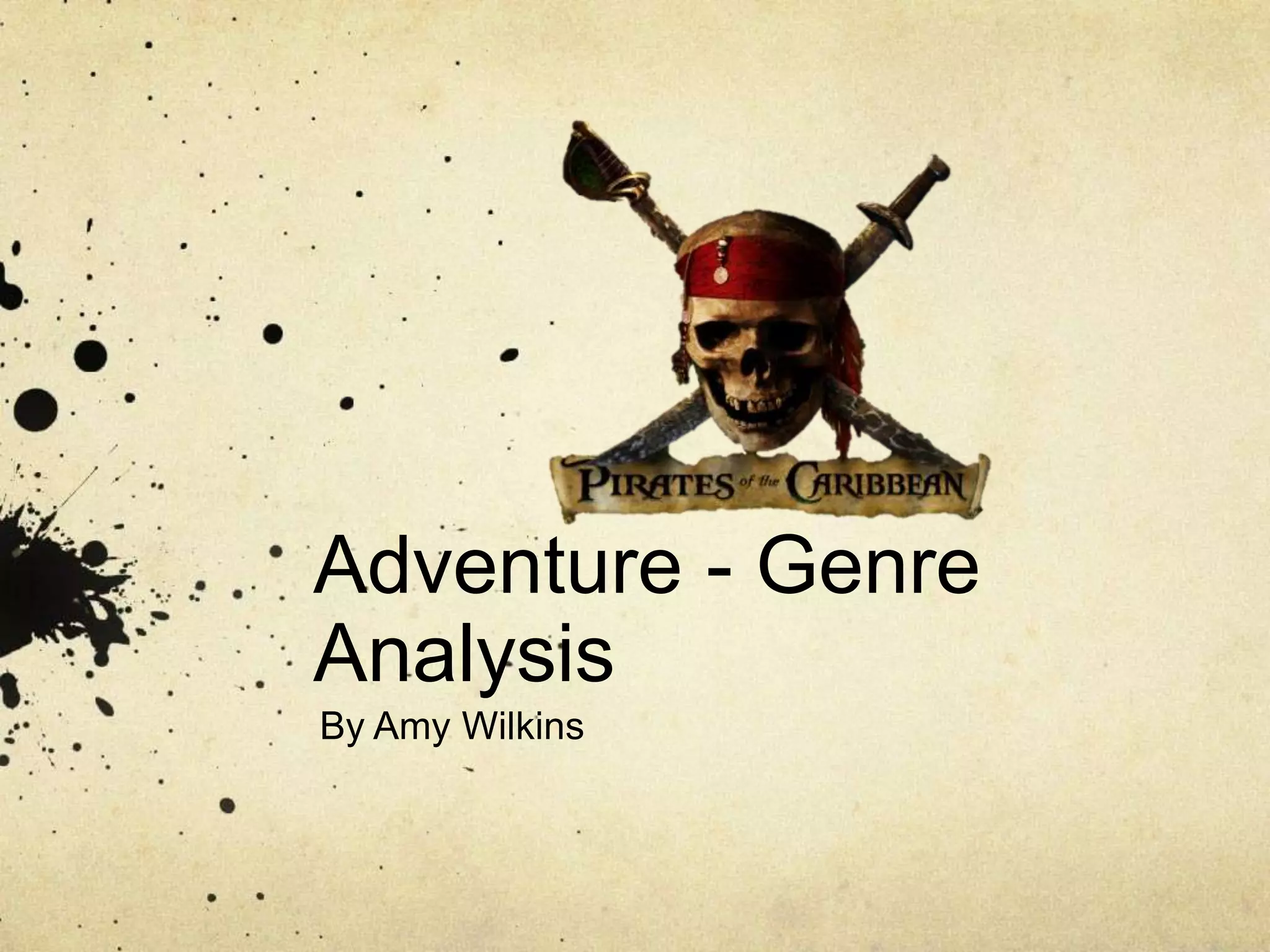 Adventure genre analysis - A Level Media | PPTX
