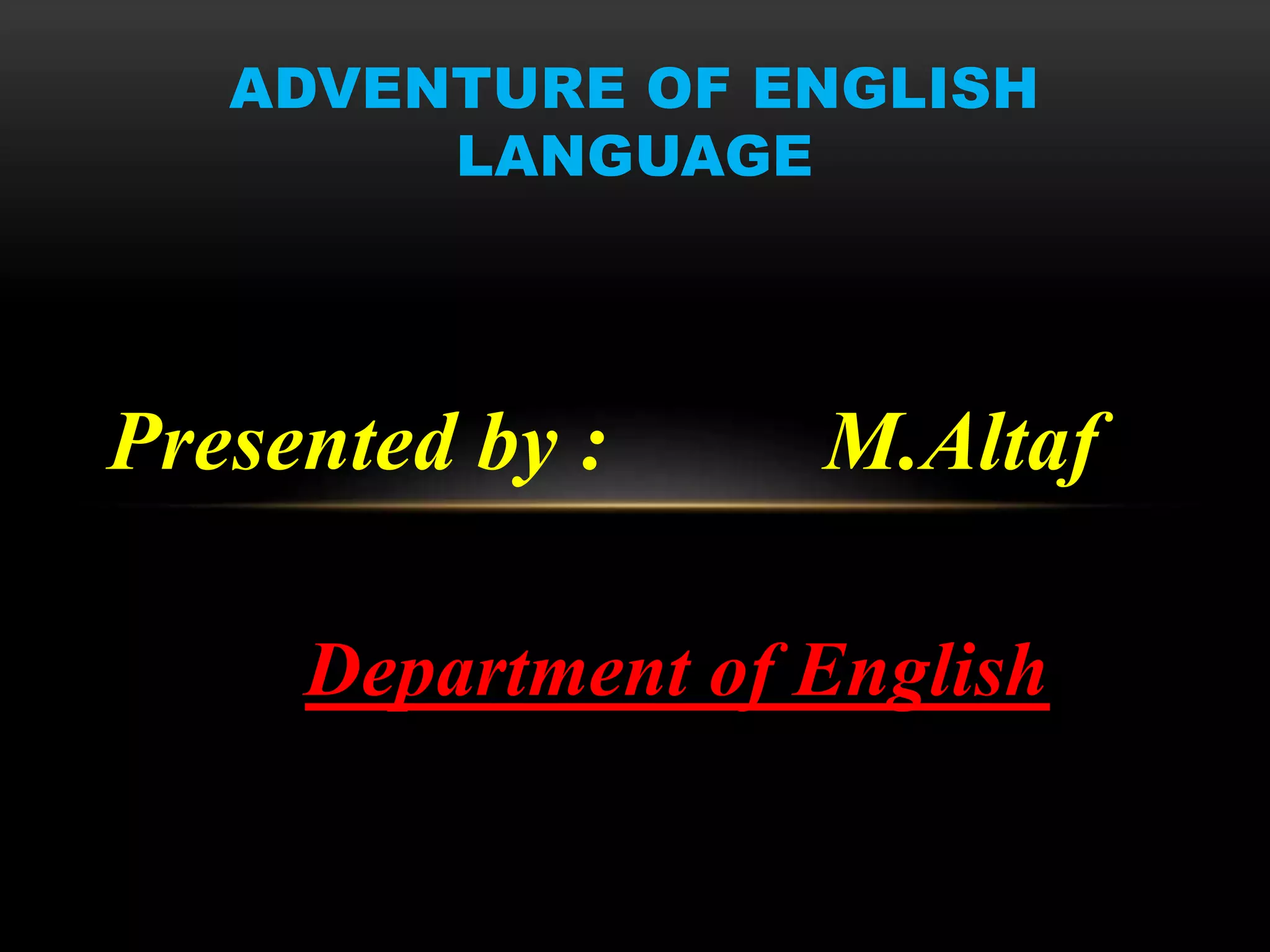 Adventure of english language | PPTX