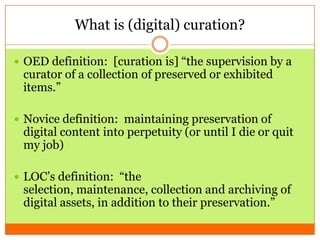 Adventures in digital curation | PPT