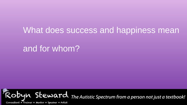 Tips for success and happiness on the autism spectrum | PPT