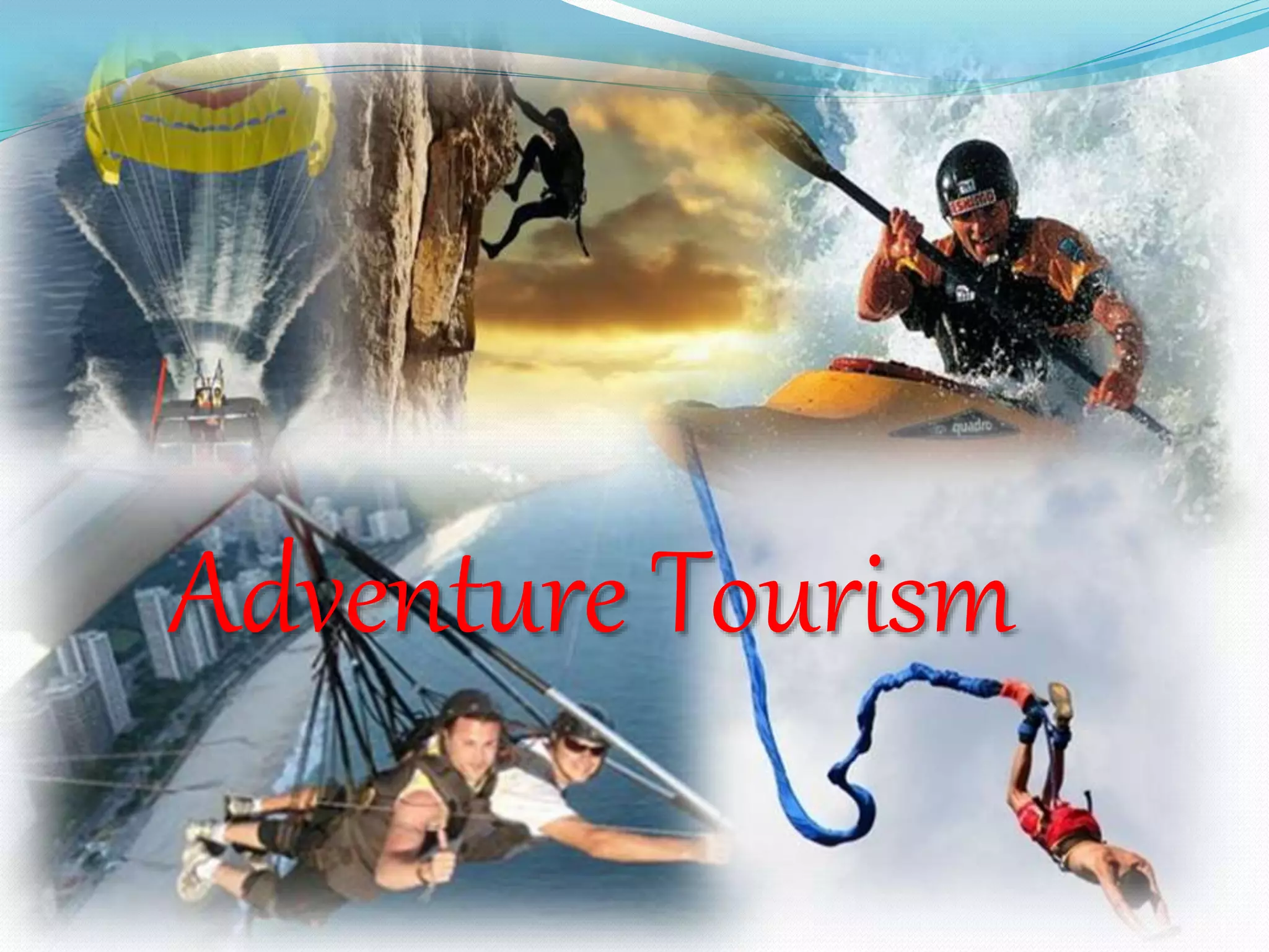 ADVENTURE TOURISM PPT | PPTX