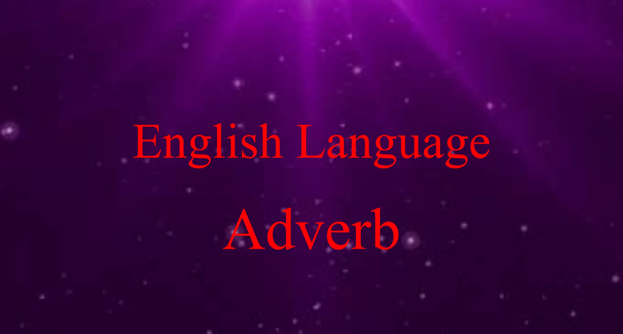English Chapter for Class Second Standard Adverb.pptx