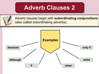 Adverb clauses | PPTX