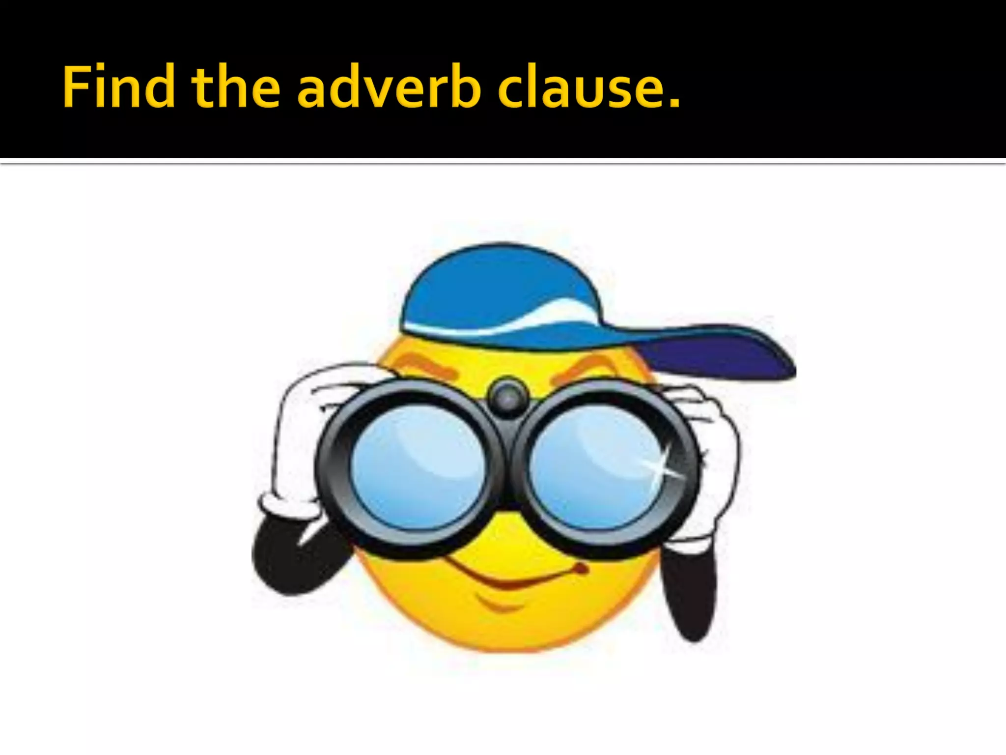 Adverb and adjective clauses | PDF