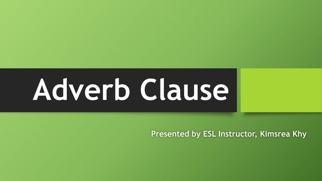 8 Types of Adverb clause | PPTX