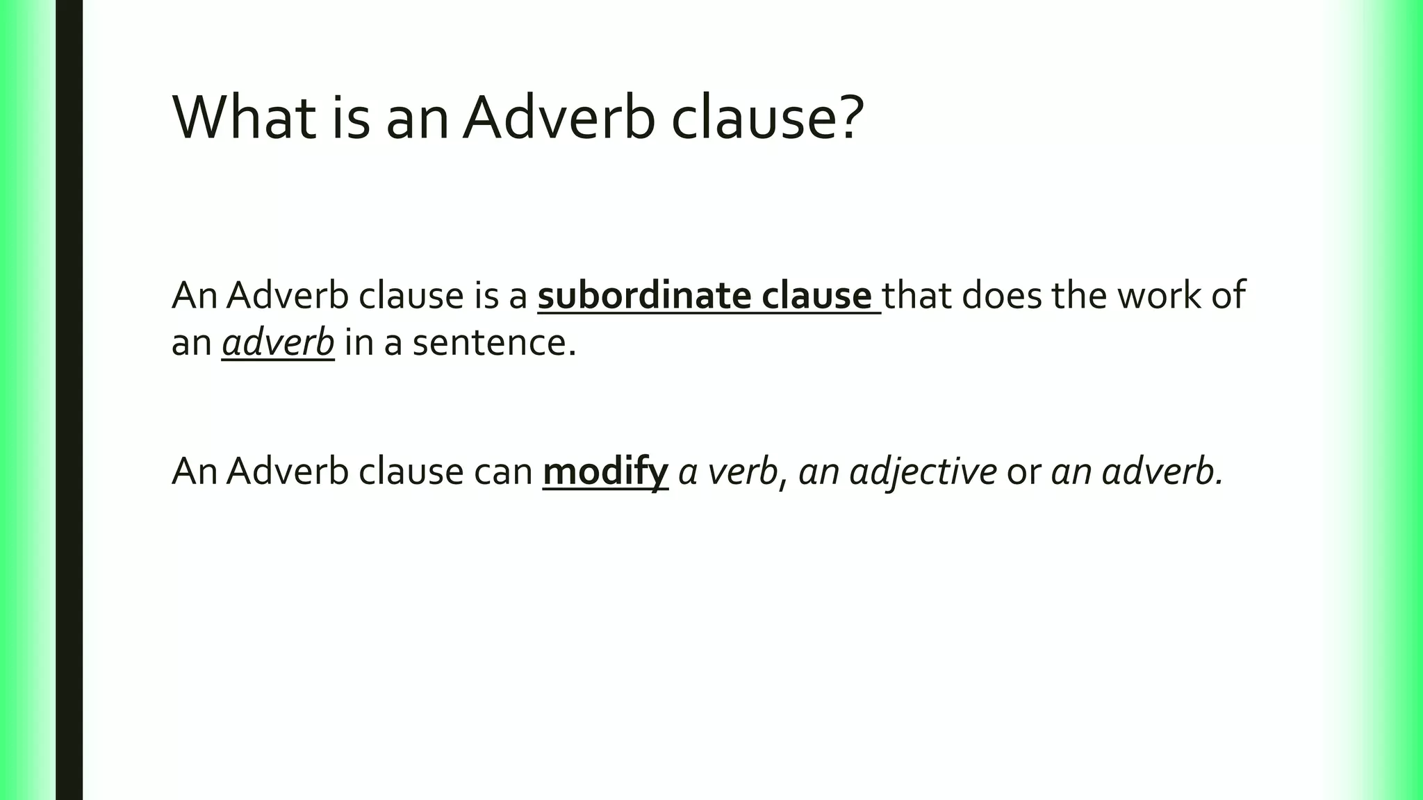 Adverb clauses | PPTX