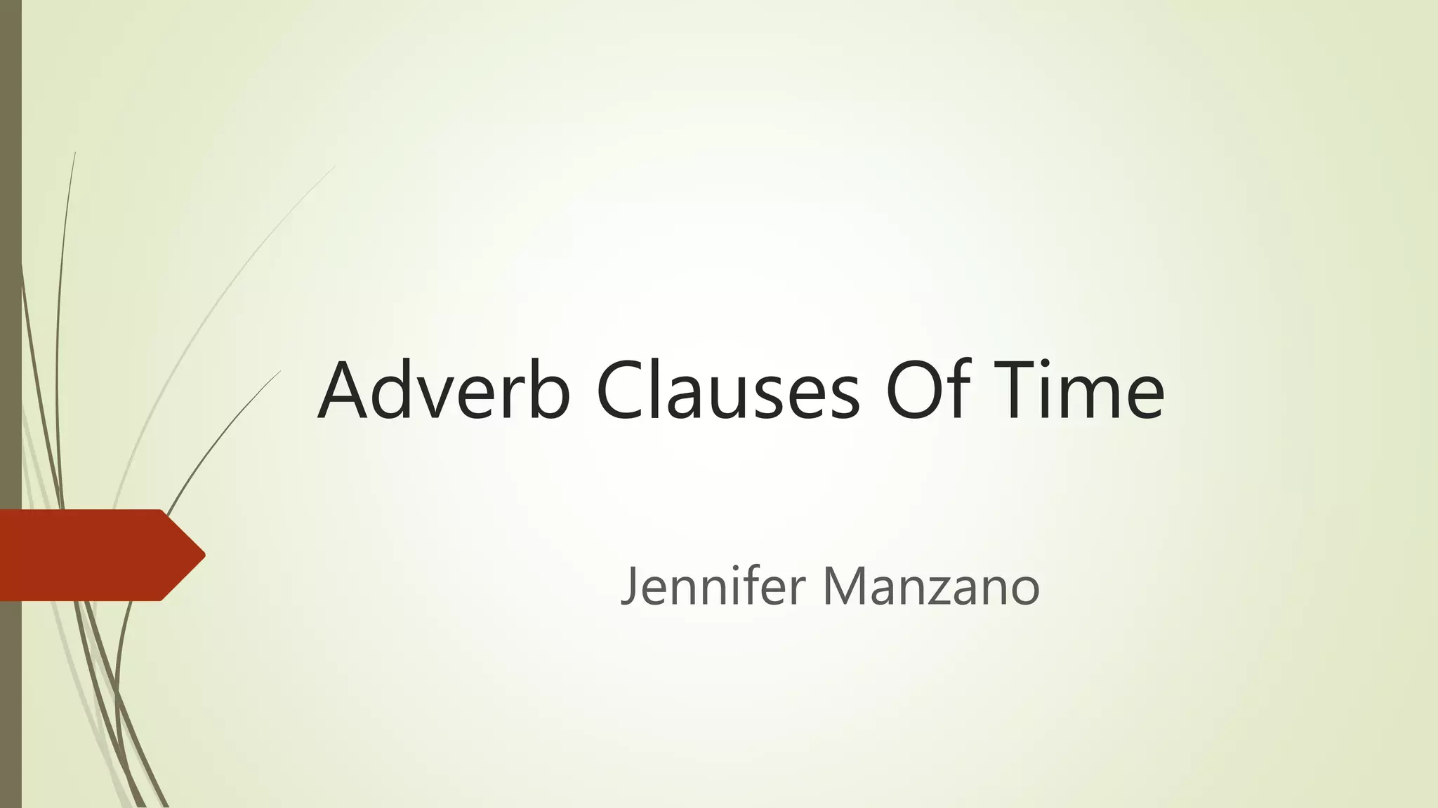 Adverb clauses of time | PPT