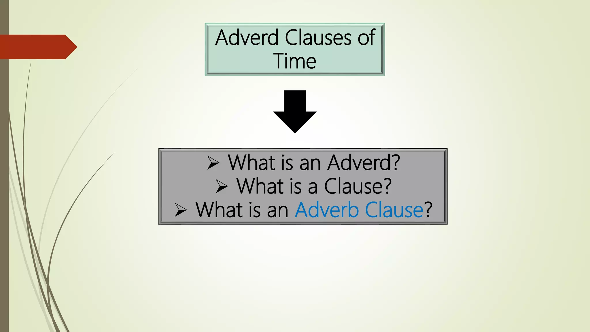 Adverb clauses of time | PPTX