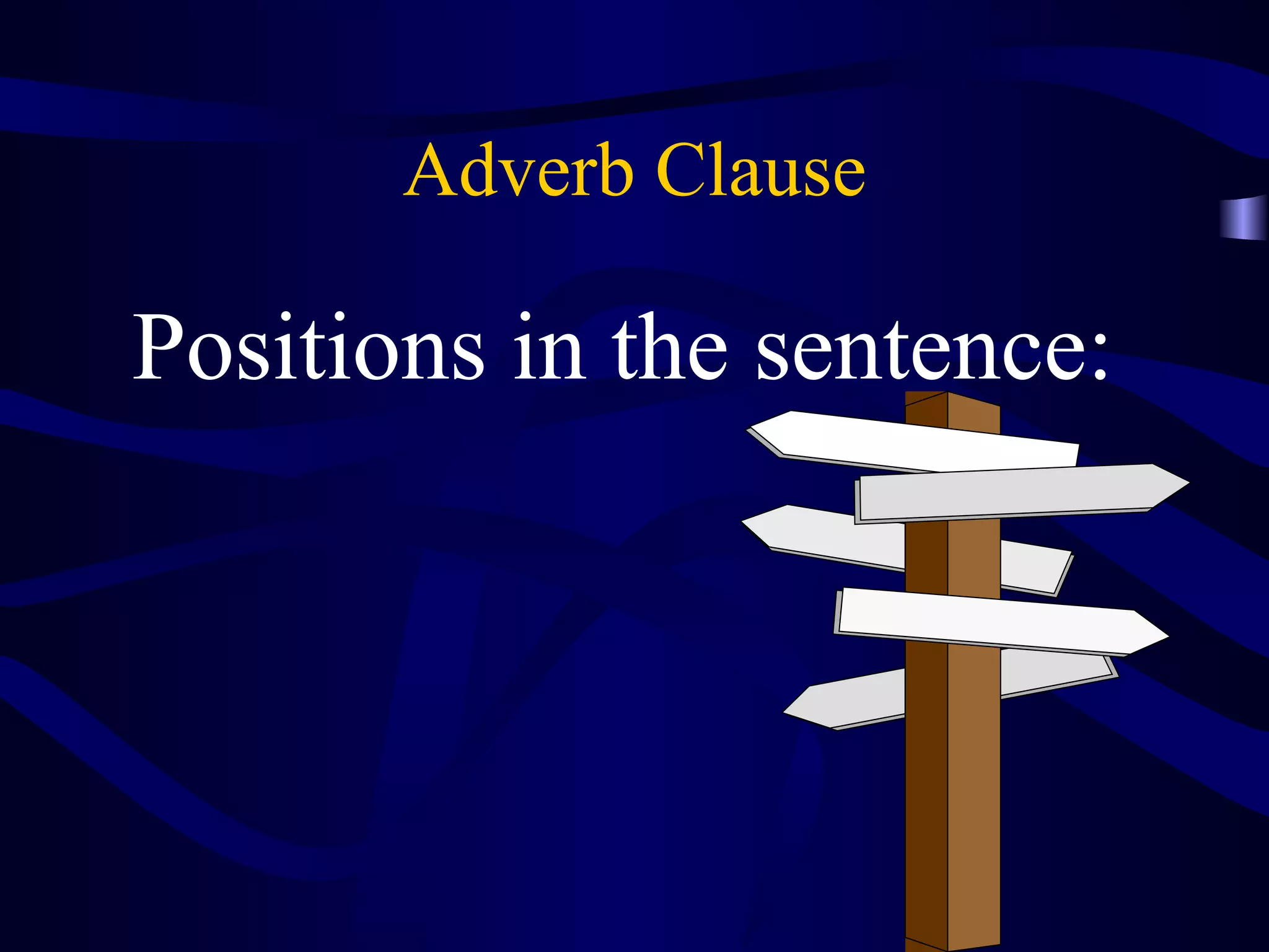Adverb Clauses 08 | PPT