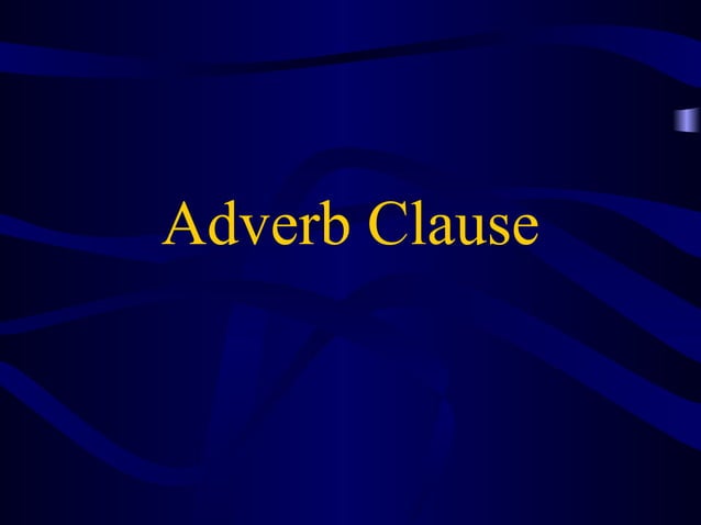 Adverb Clause | PPT