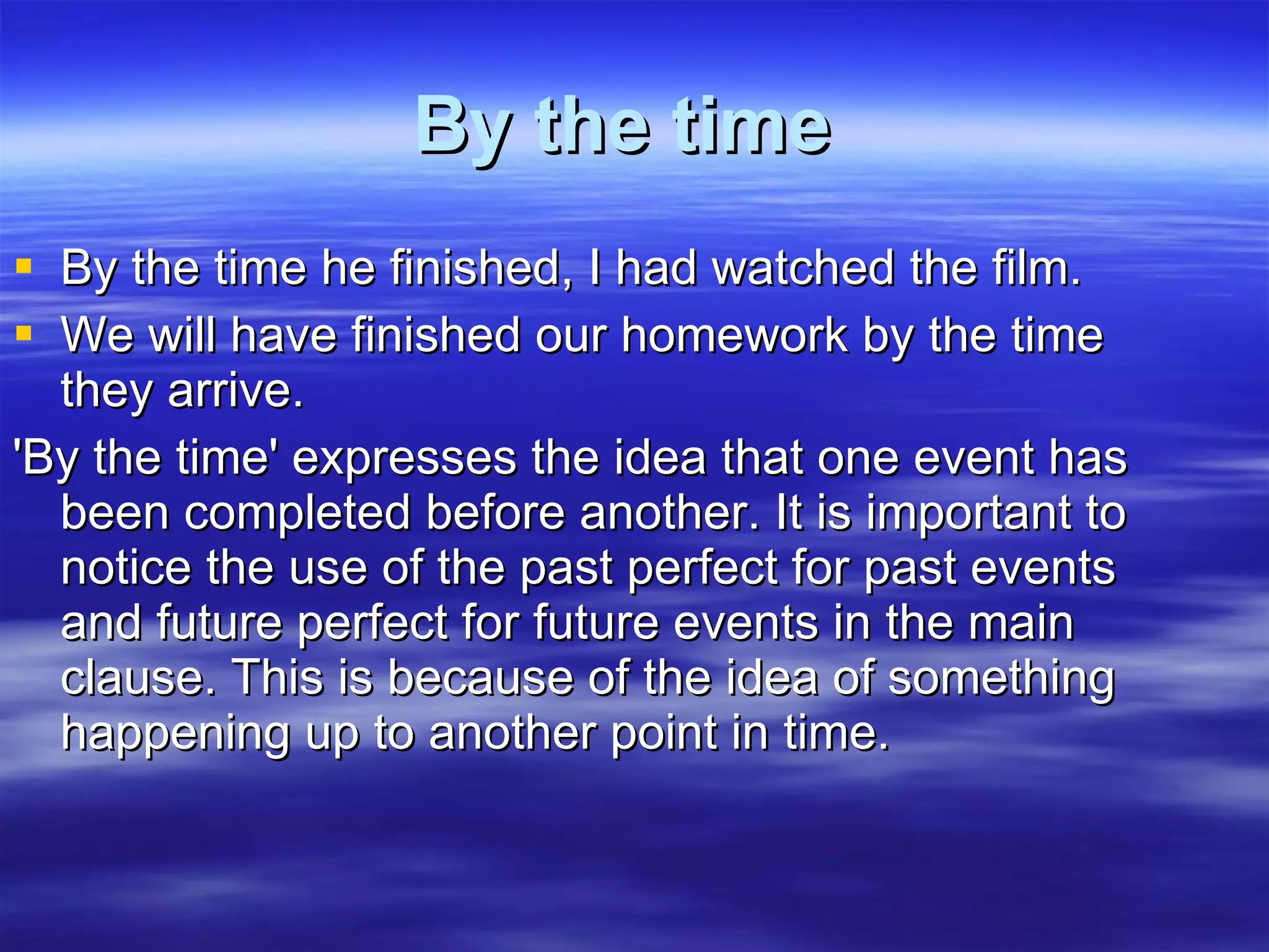 Adverb clauses with time expressions | PPT