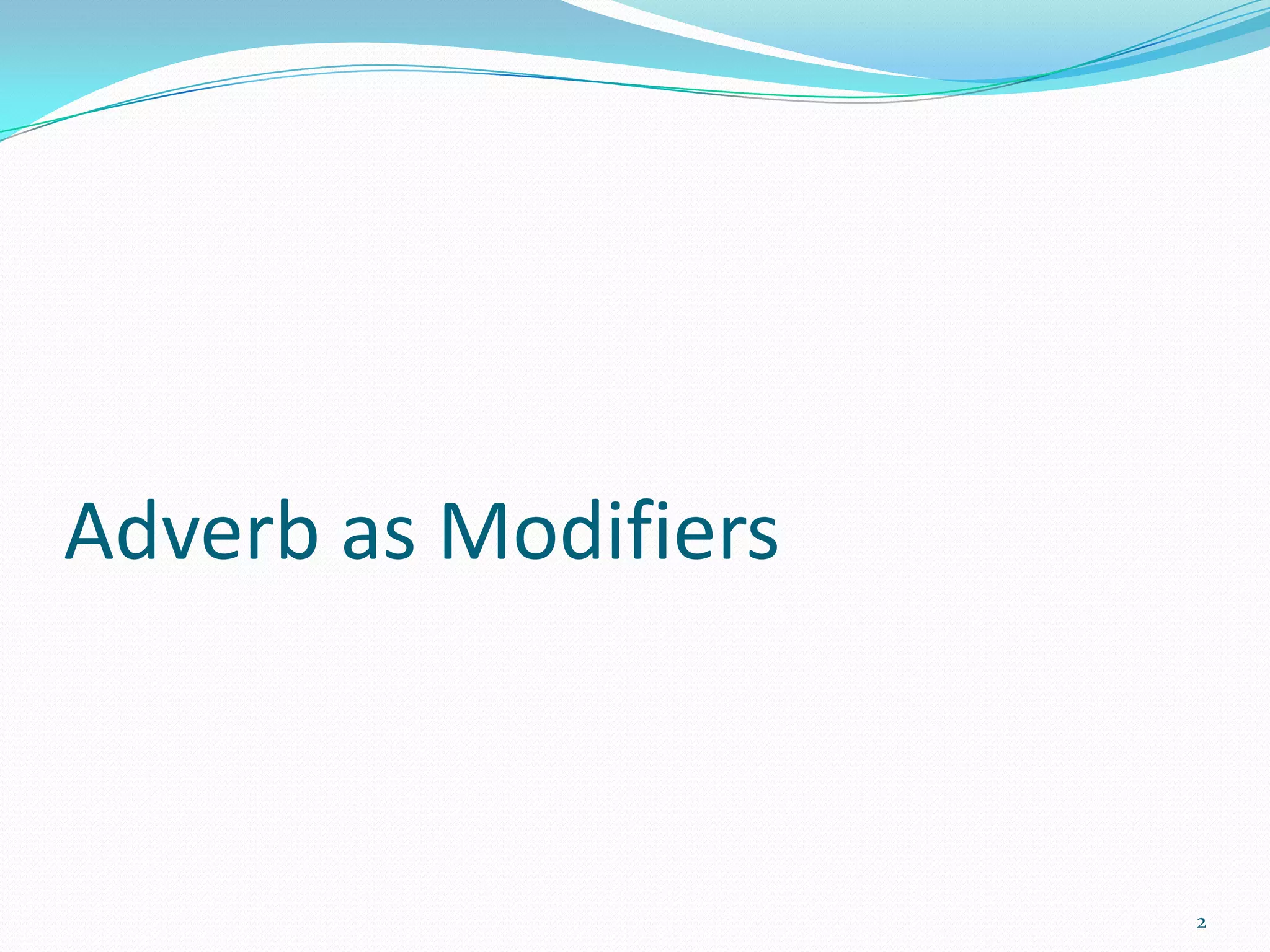 Adverb english presentation group 4 #5 | PPTX