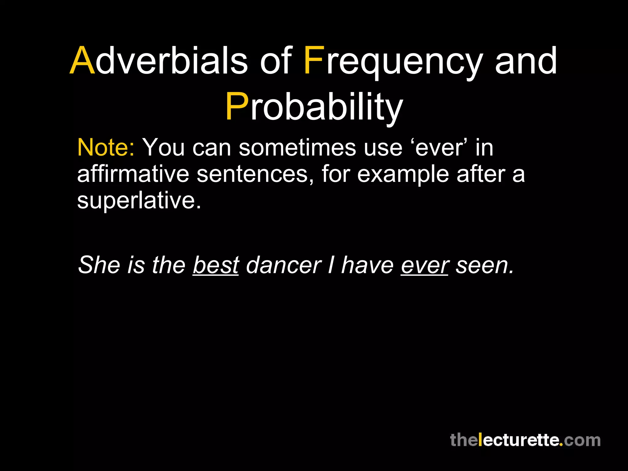 Adverbials of Frequency and Probability | PPT