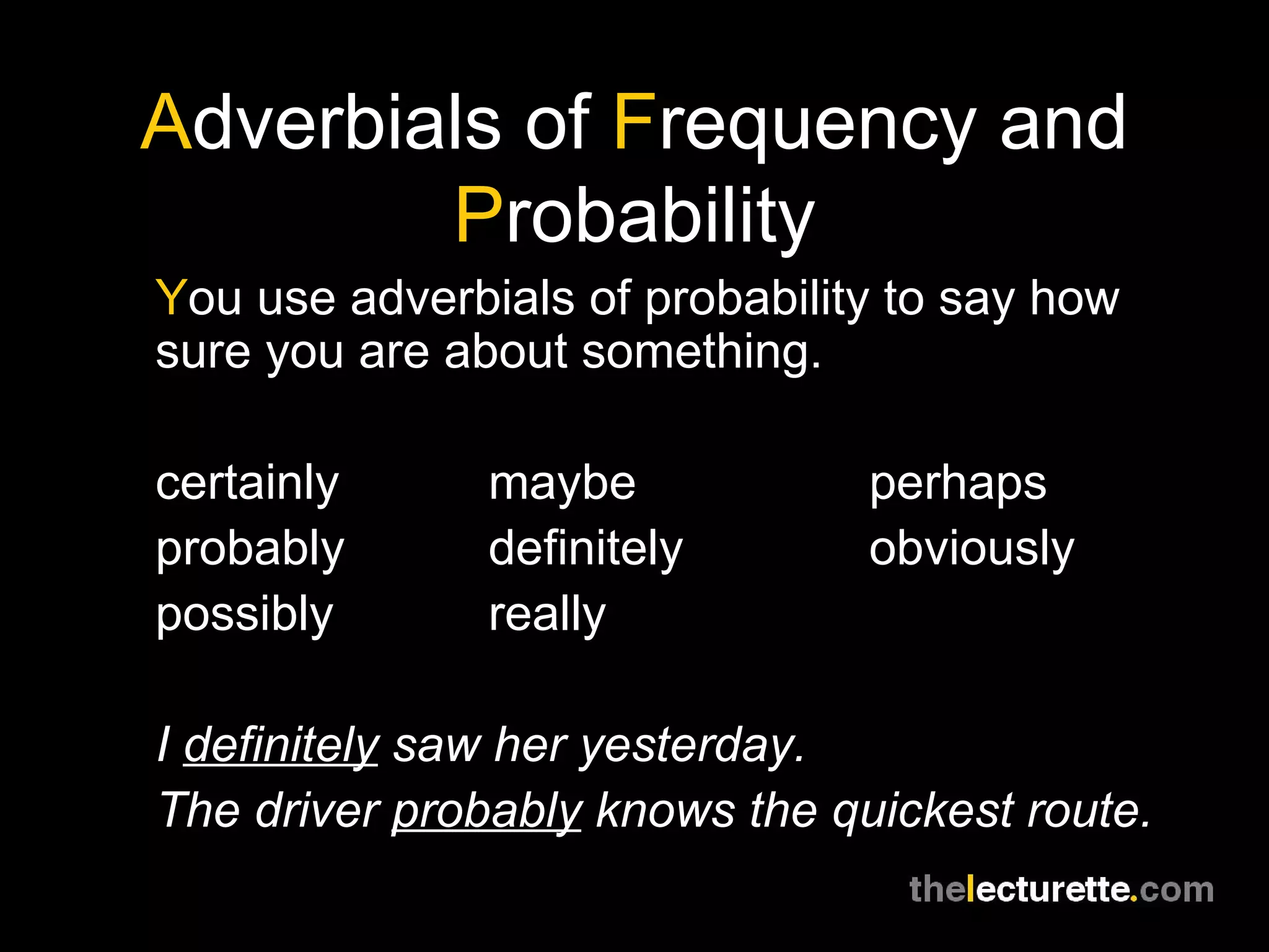 Adverbials of Frequency and Probability | PPT