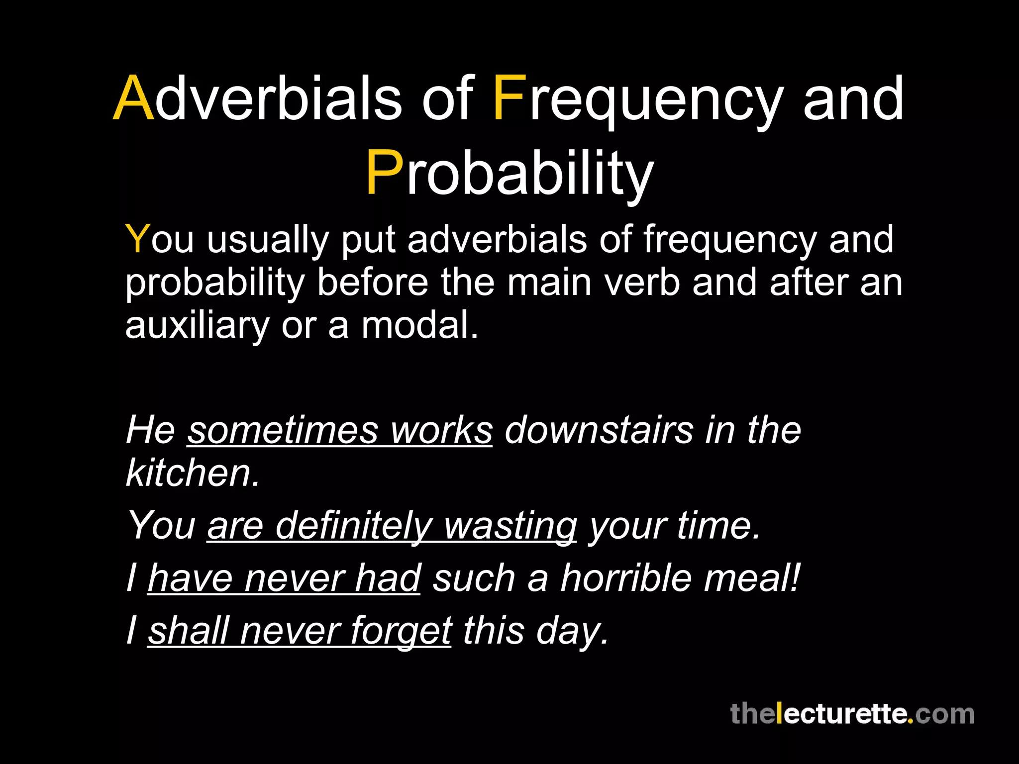 Adverbials of Frequency and Probability | PPT