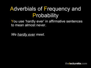 Adverbials of Frequency and Probability | PPT