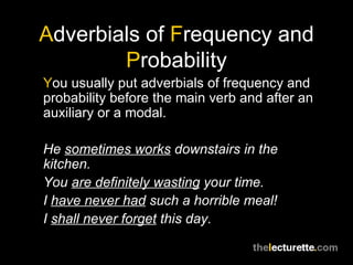 Adverbials of Frequency and Probability | PPT