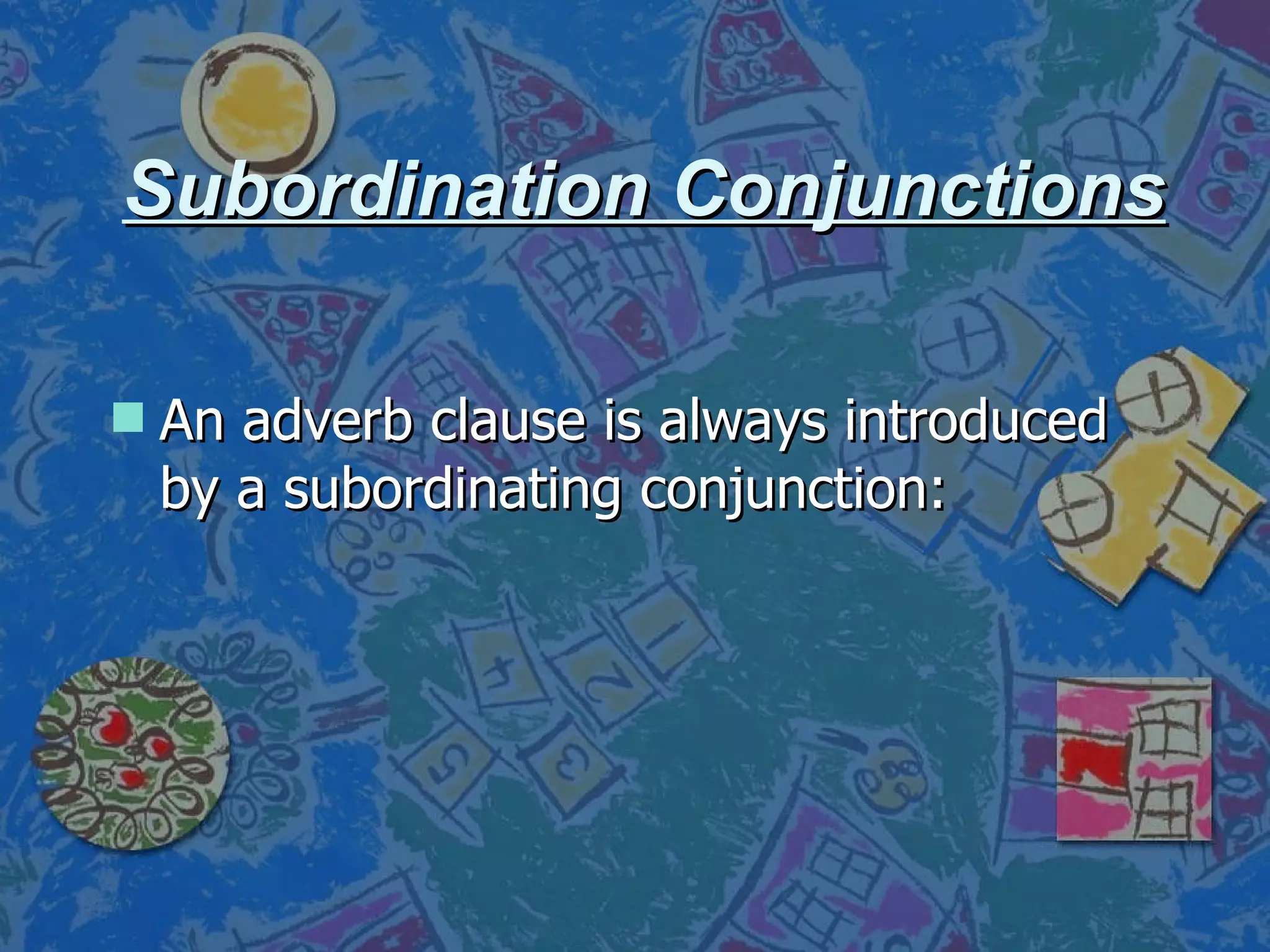 Adverbial clauses | PPT