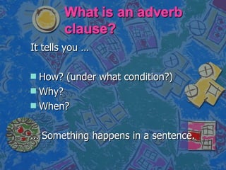 Adverbial clauses | PPT