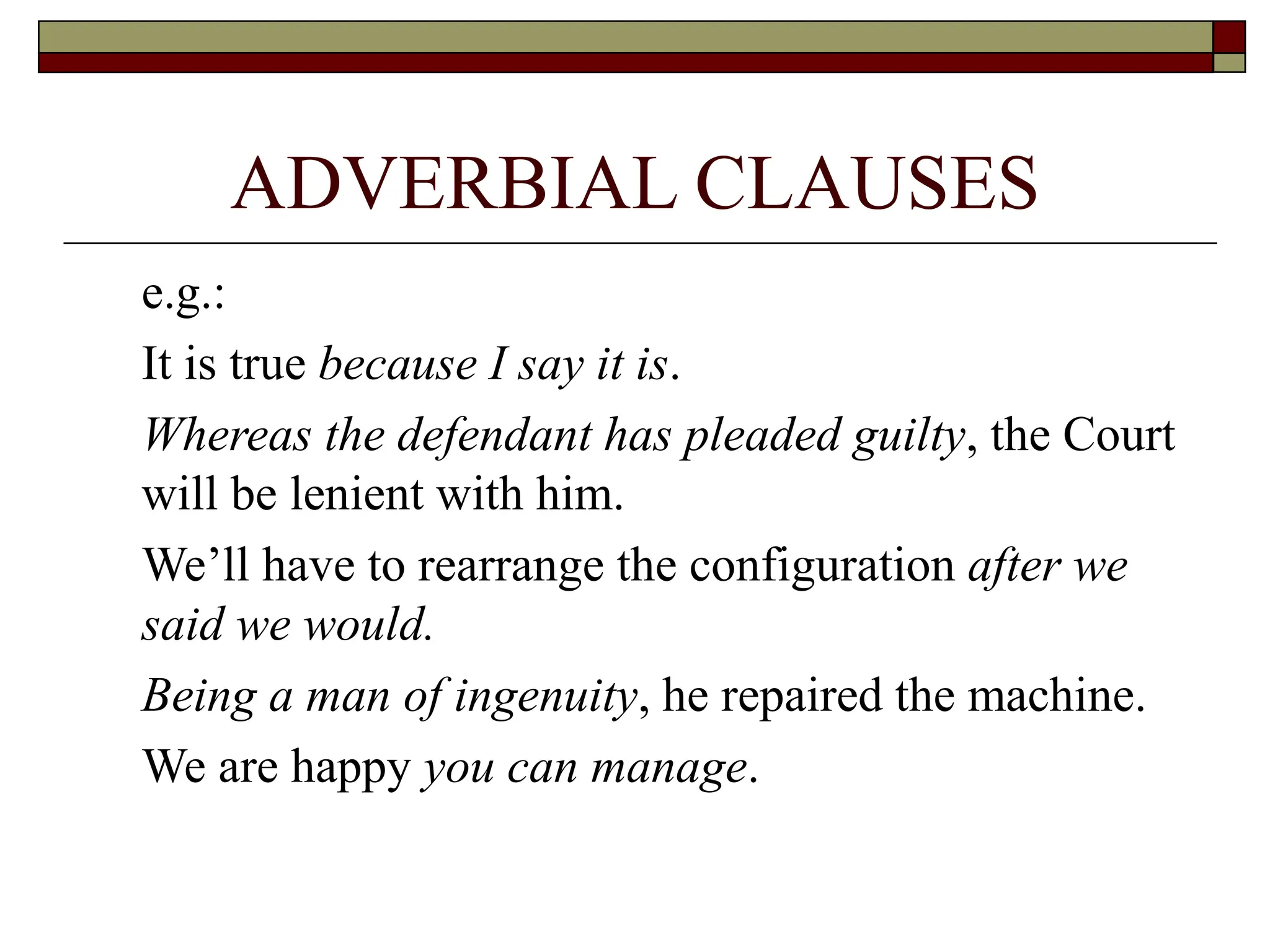 ADVERBIAL CLAUSES WITH EXERCISES AND EXAMPLES | PPT