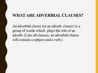 Adverbial clauses sama cheraghpour | PPTX