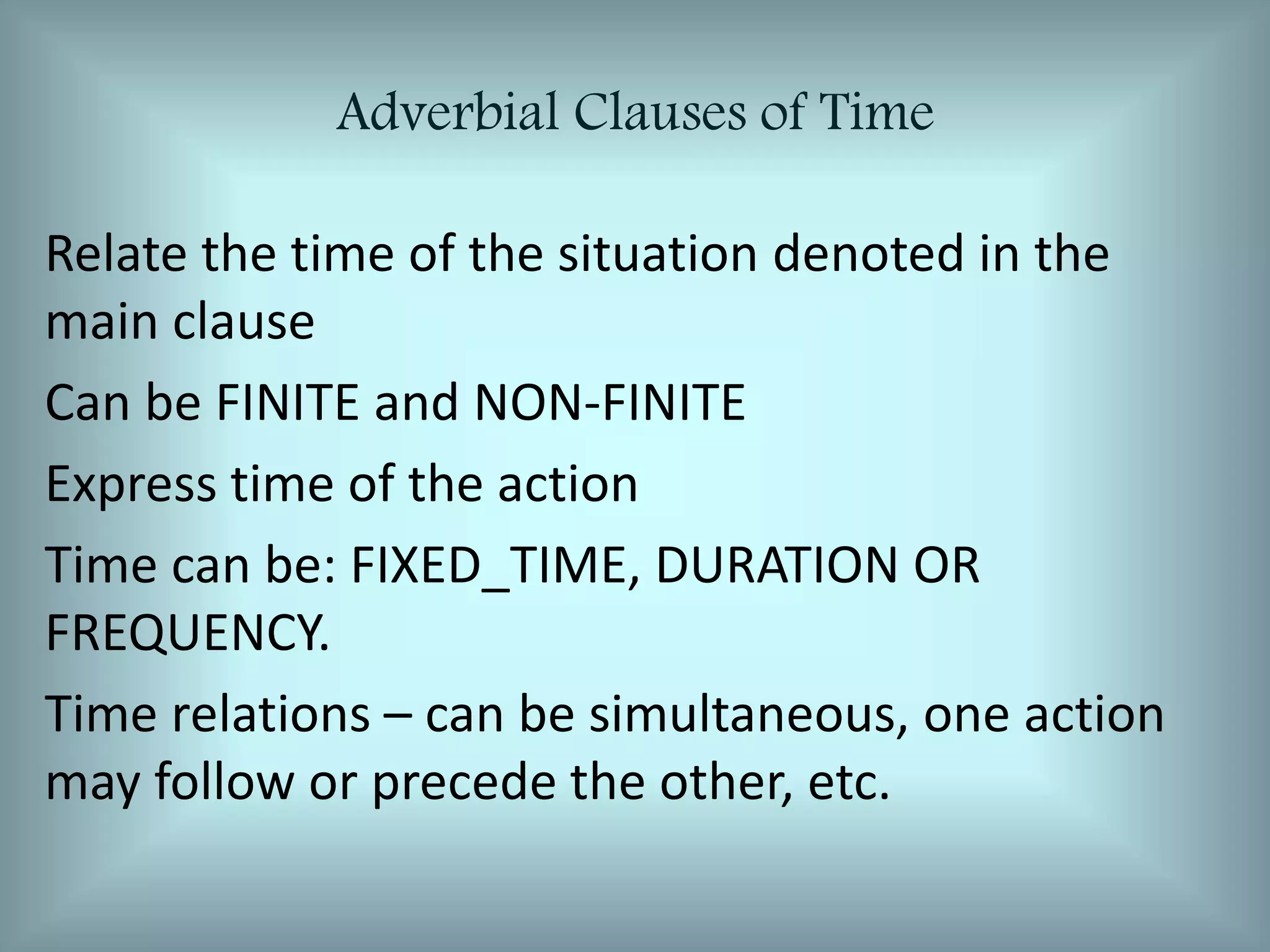 Adverbial clauses; adverbial clauses of time | PPTX