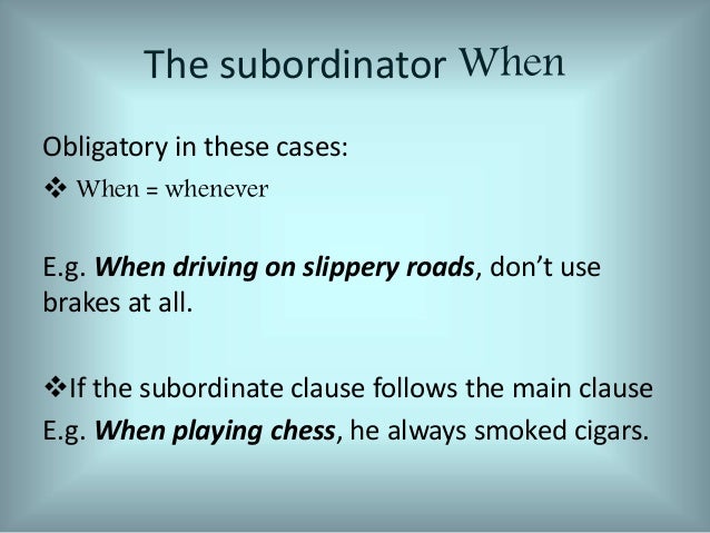 Adverbial clauses; adverbial clauses of time