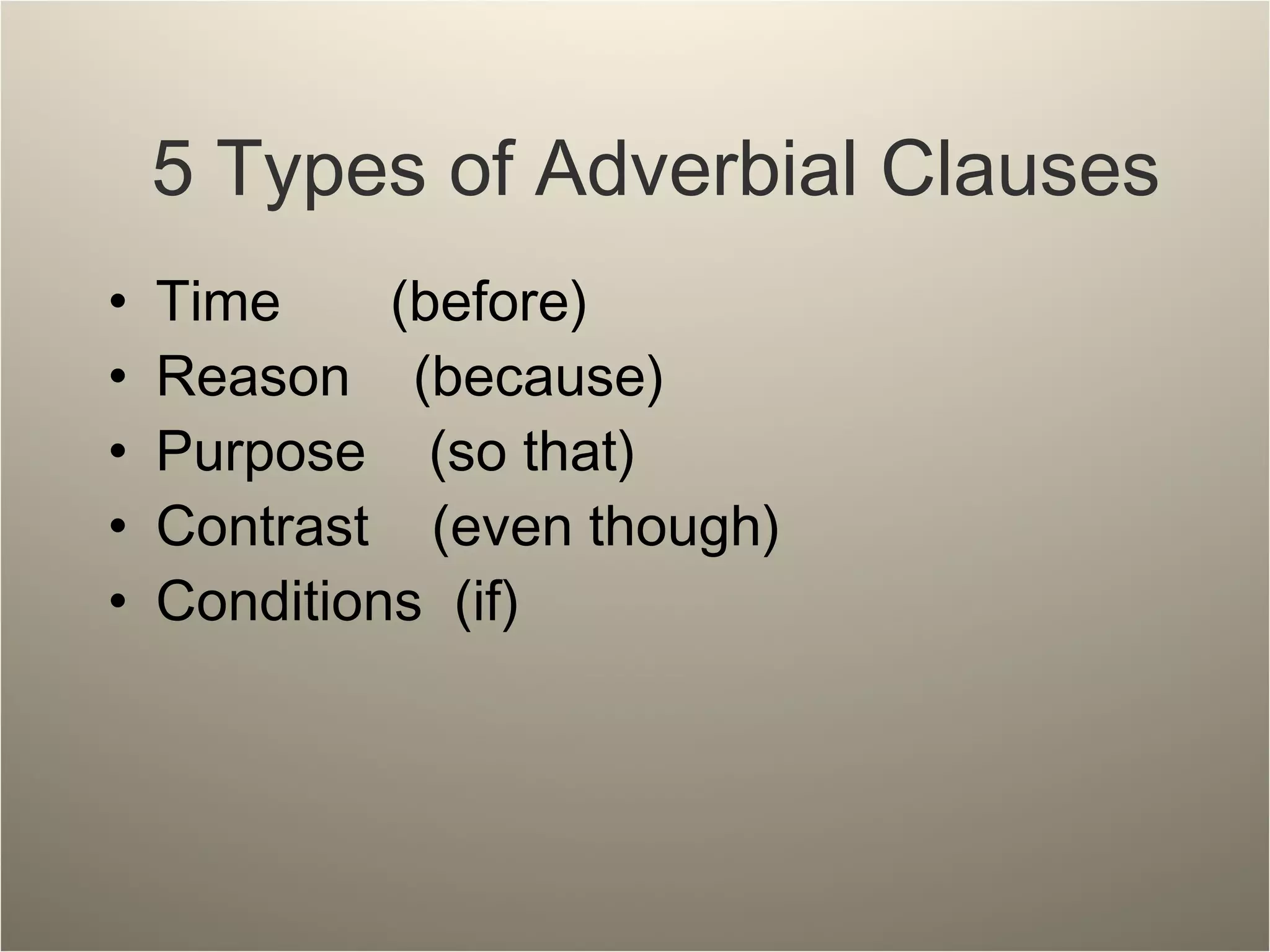 Adverbial clauses and phrases | PPT
