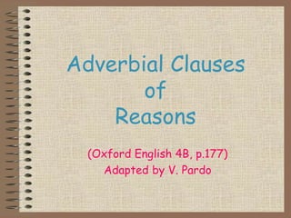 Adverbial clauses of reason | PPT