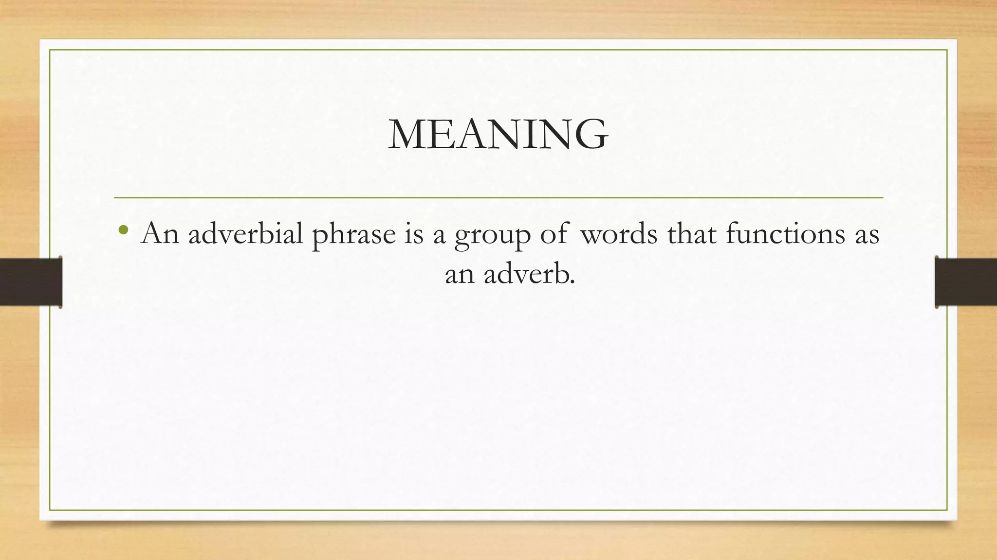 Adverbial Phrase | PPTX