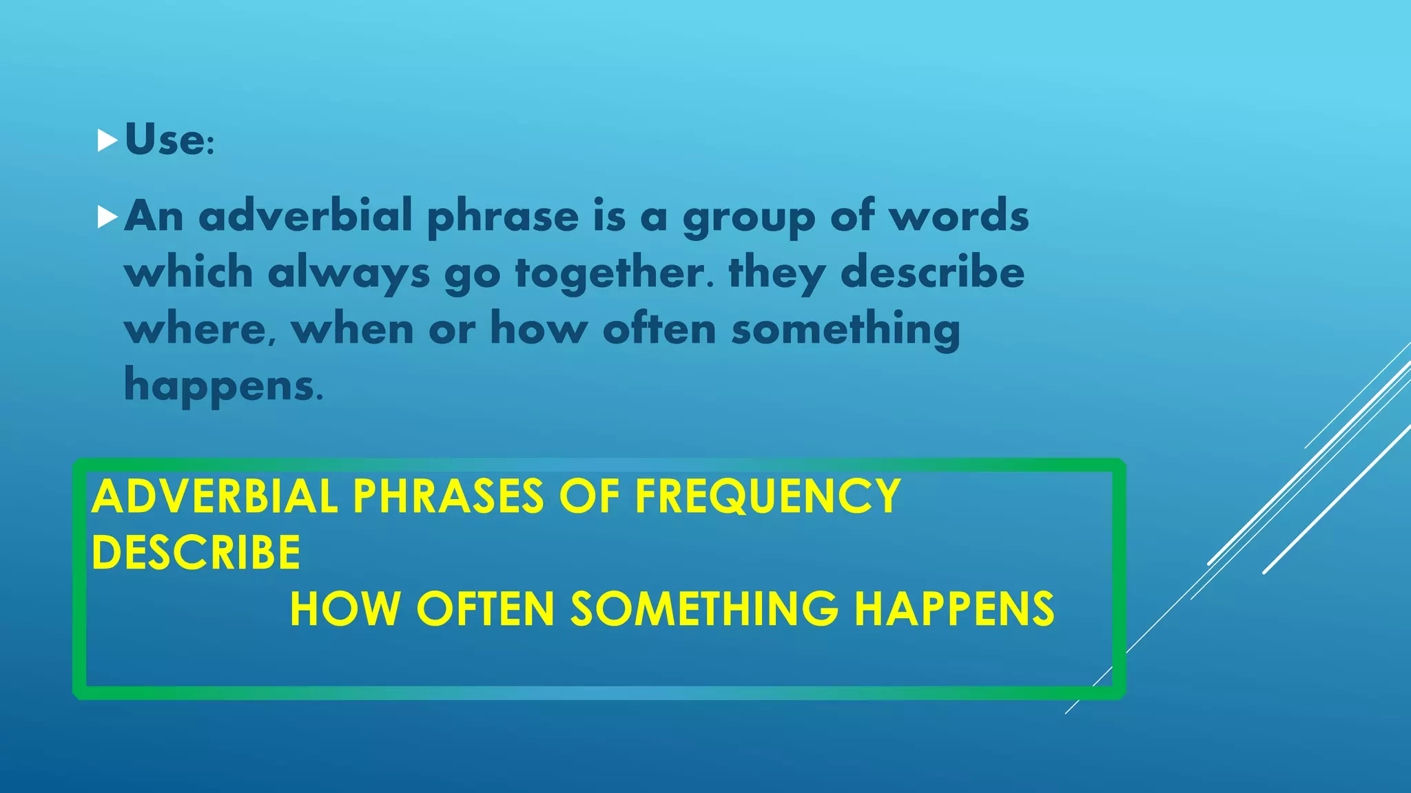 Adverbial phrases of frequency | PPTX