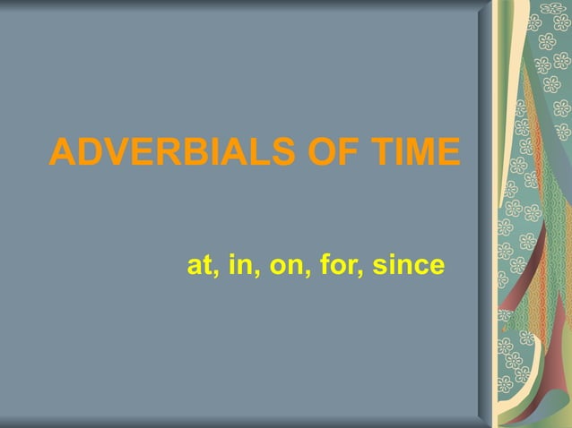 Adverbials of time | PPT