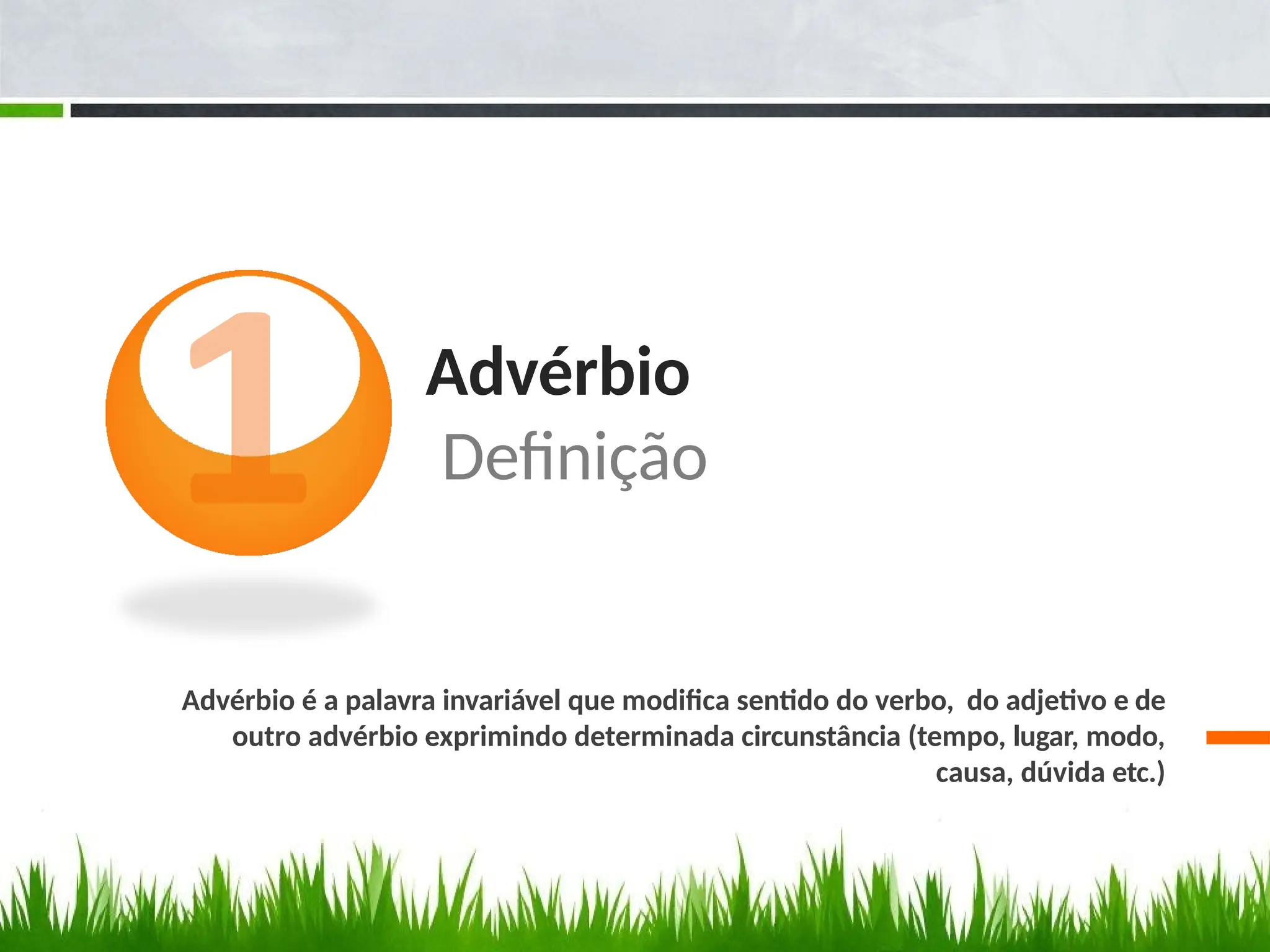 adverbio, classe gramatical que modifica o sentido de um verbo ...