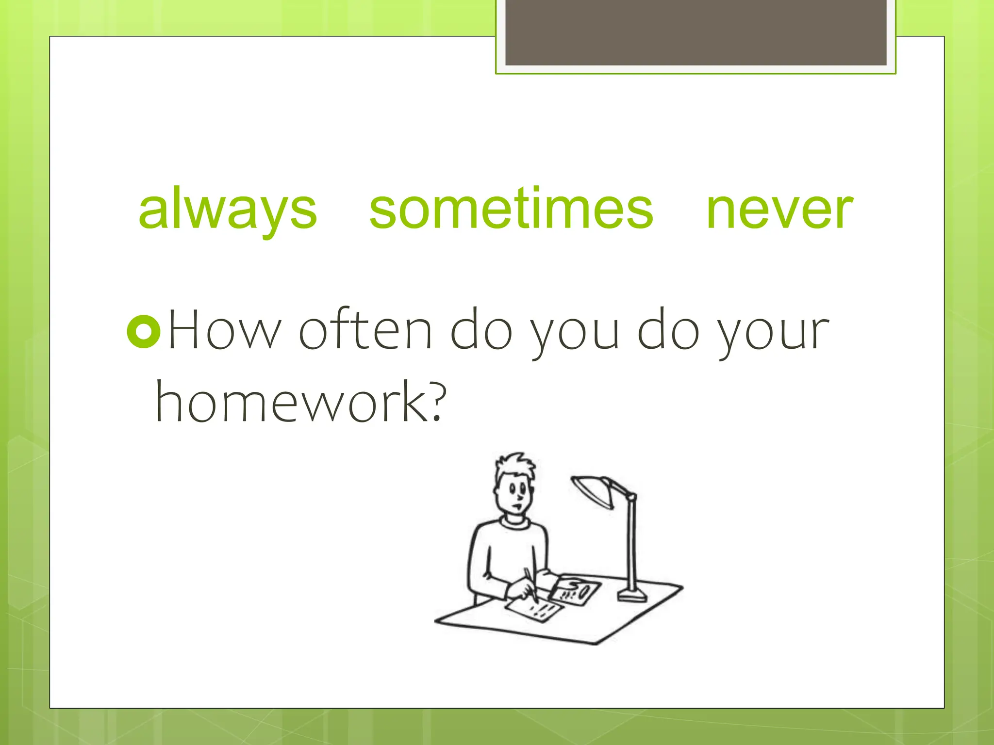 Adverbios de Frecuencia, adverbs!....... | PPT