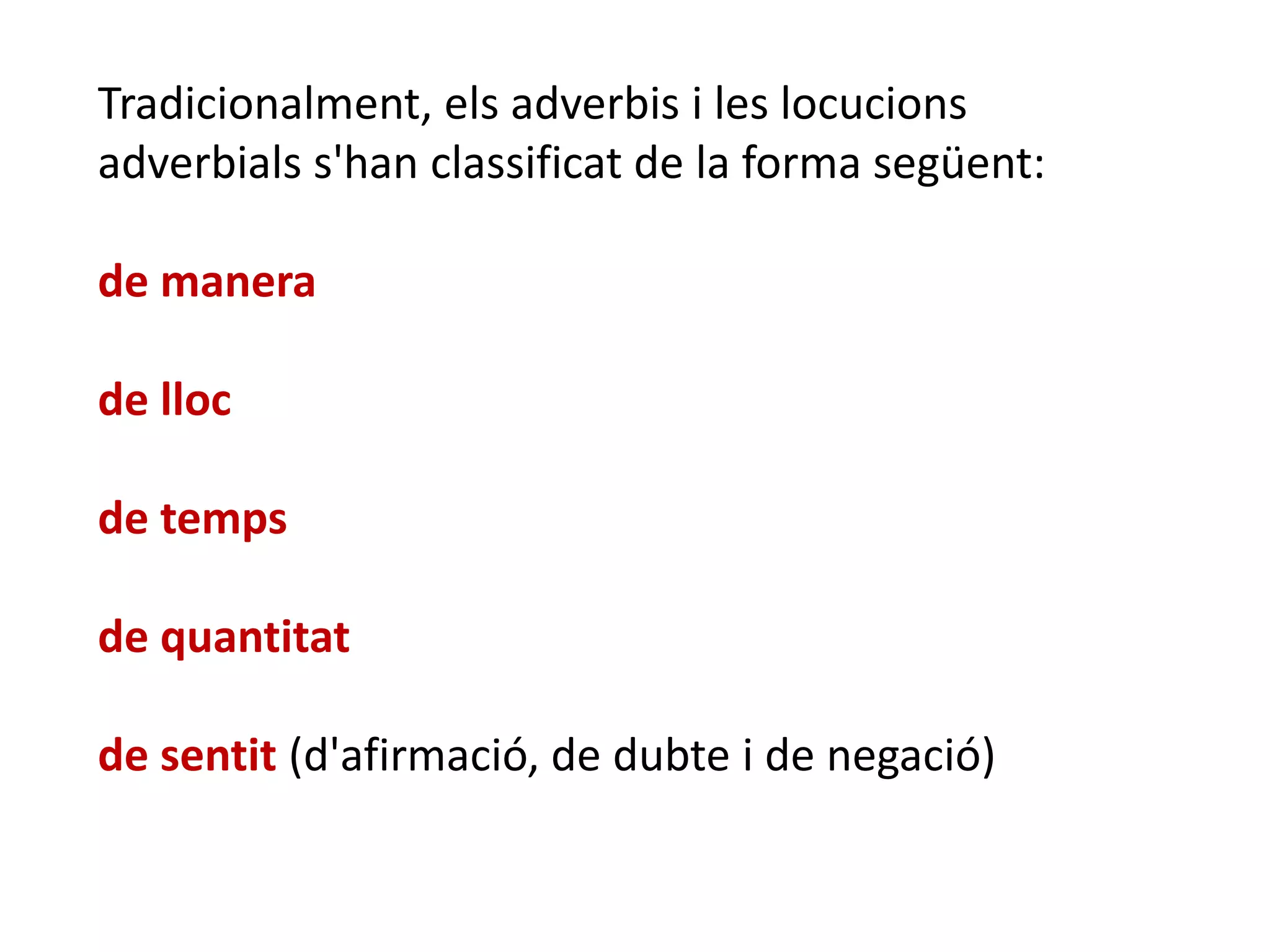 Adverbis i locucions adverbials | PPTX