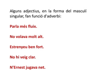 Adverbis i locucions adverbials | PPTX
