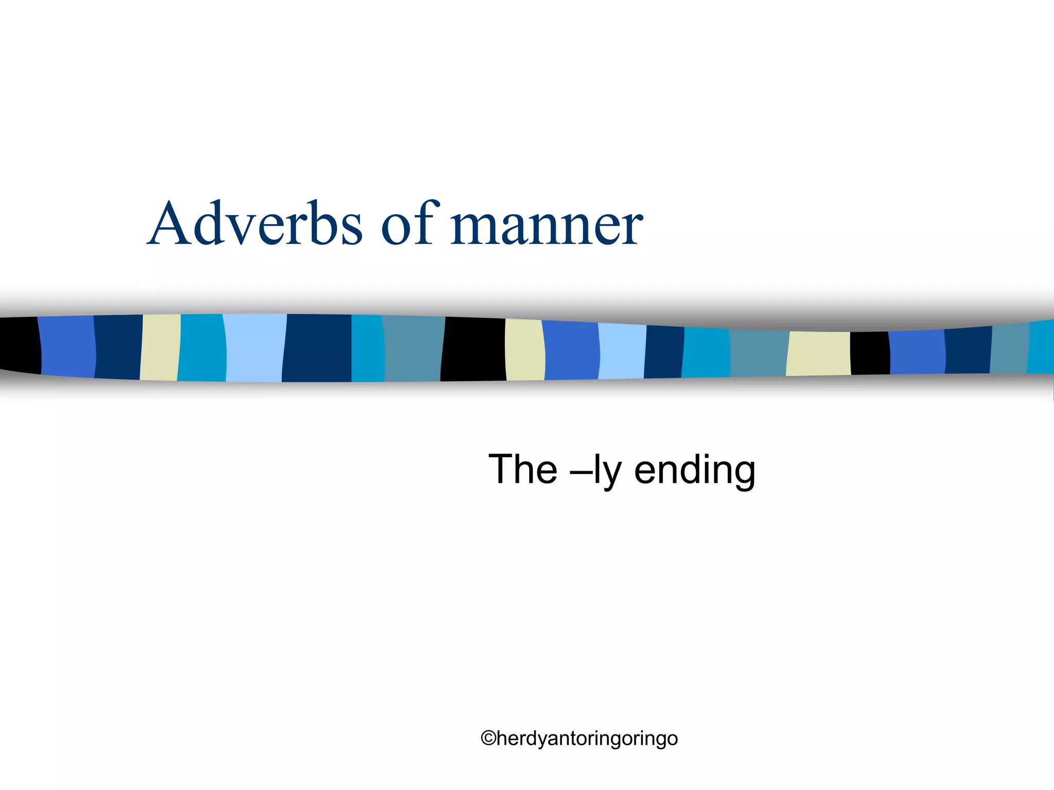 Adverb of manners | PPT