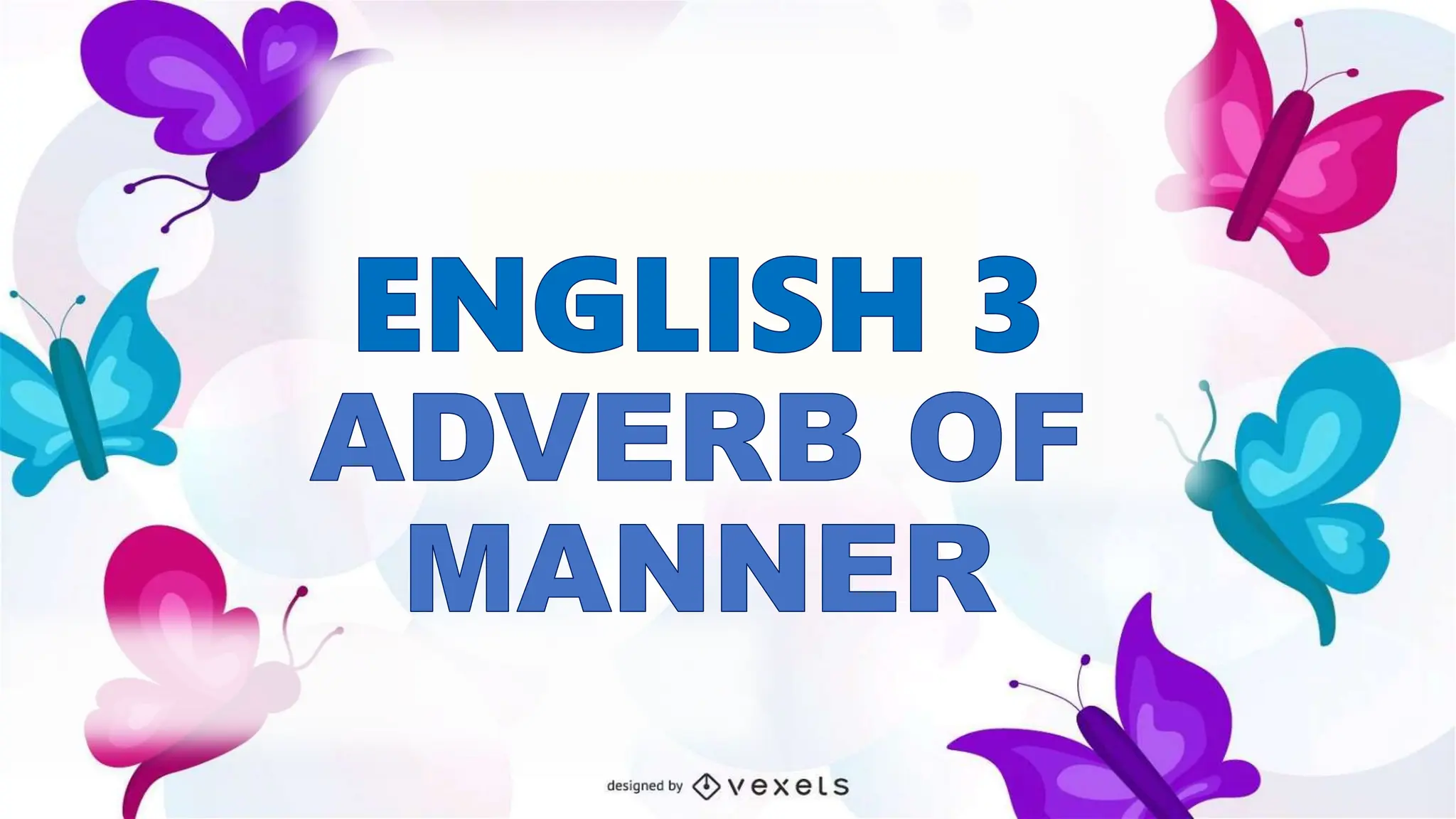 English 3 Fourth quarter Adverb of Mannerpptx | PPTX