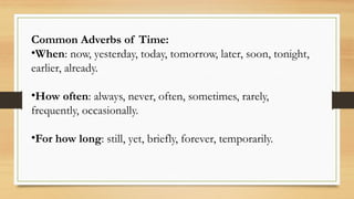 adverboftimeanddifferenttypesofadverbs.pptx