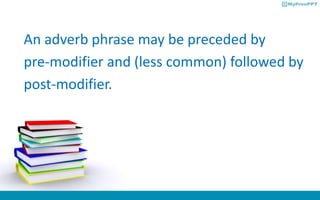 Adverb Phrase | PPTX