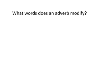 Adverb review 13 14 | PPT