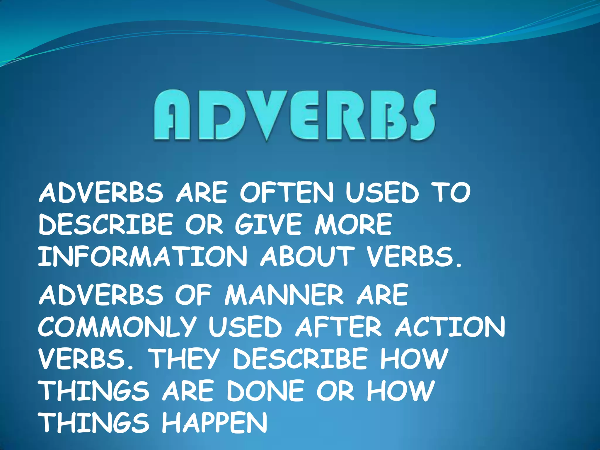 Adverbs and Adjectives | PPT