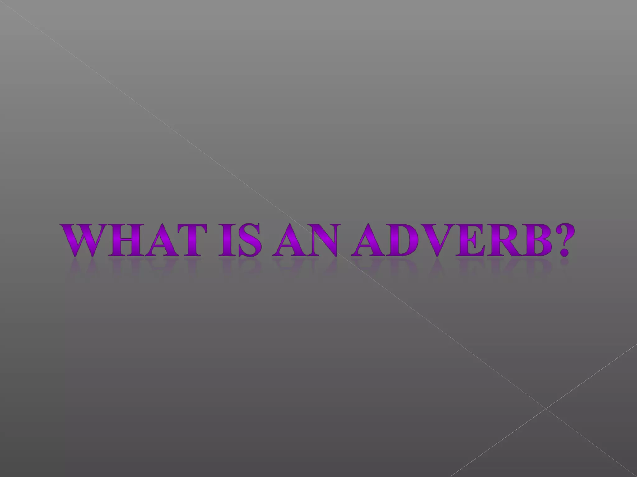 lesson 2 -Adverbs | PPT