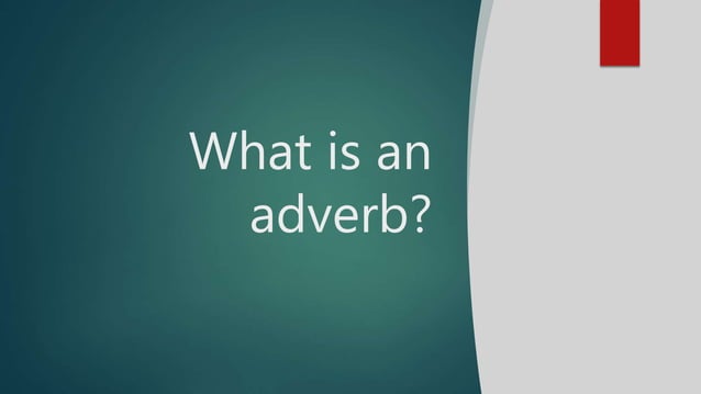 Adverbs | PPTX