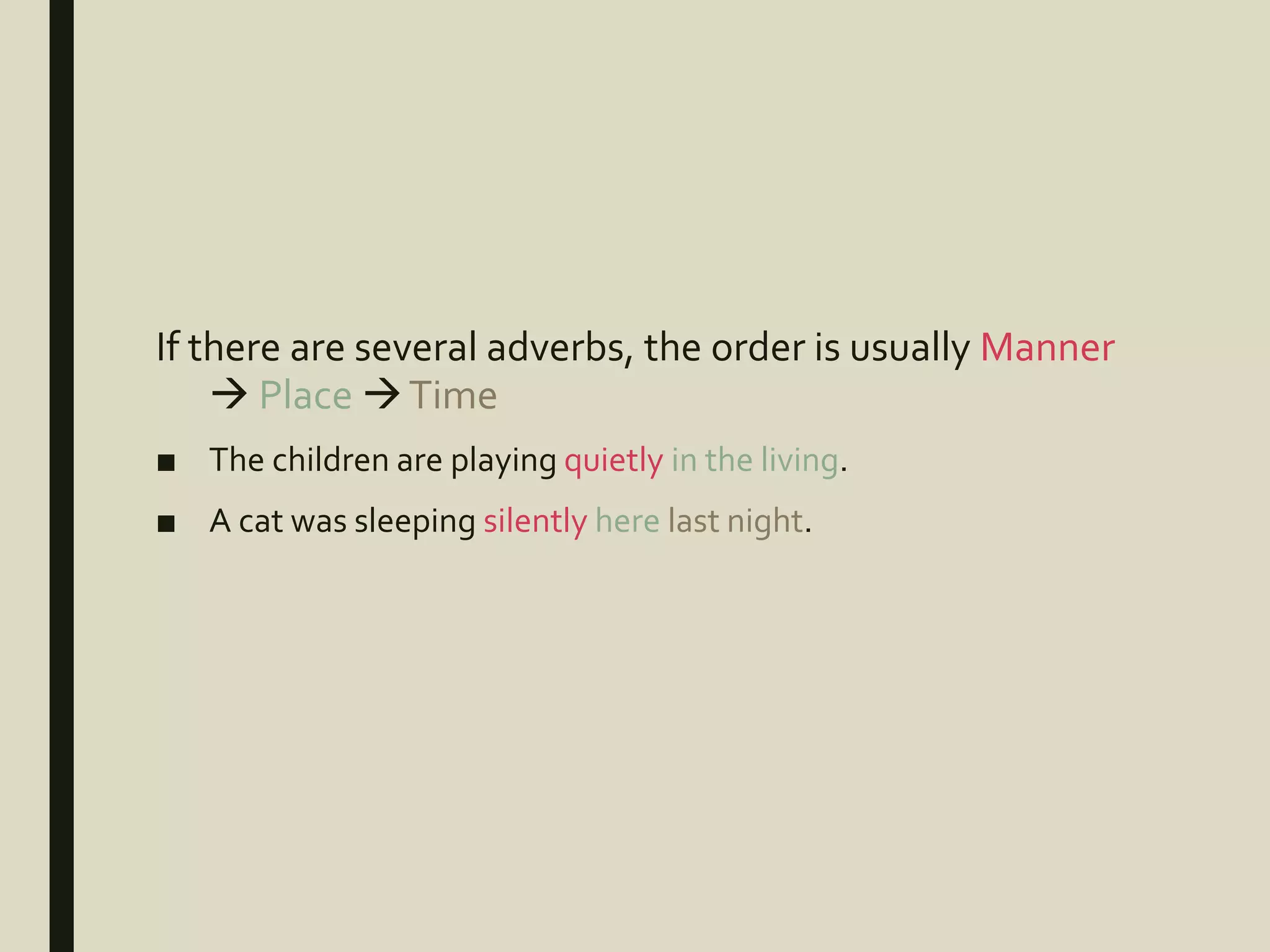 Adverbs -Definition, types, common postions and frequent uses | PPT