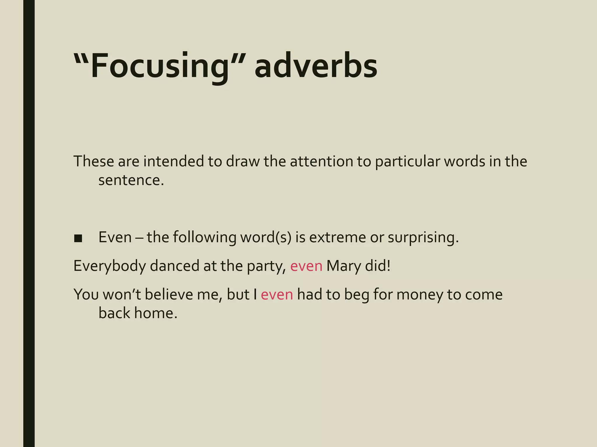 Adverbs -Definition, types, common postions and frequent uses | PPT