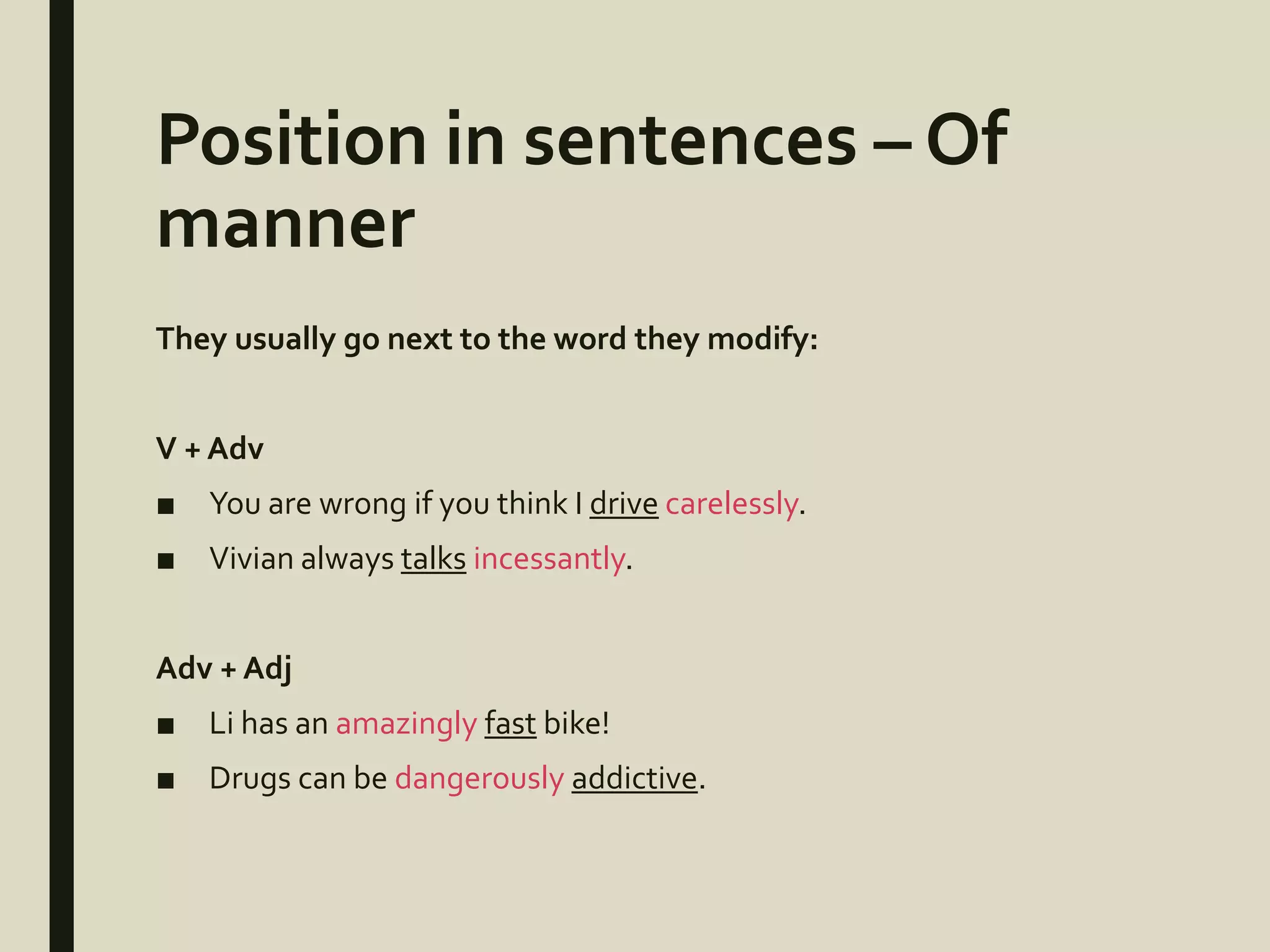 Adverbs -Definition, types, common postions and frequent uses | PPT