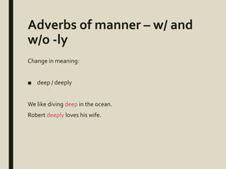 Adverbs -Definition, types, common postions and frequent uses | PPT
