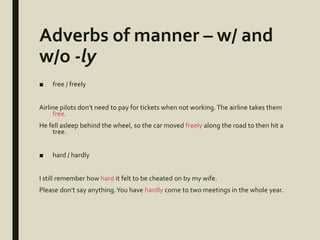 Adverbs -Definition, types, common postions and frequent uses | PPT