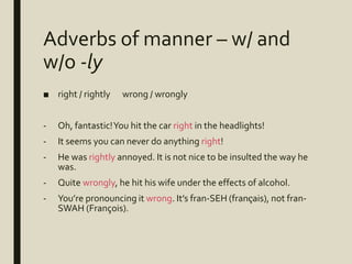 Adverbs -Definition, types, common postions and frequent uses | PPTX